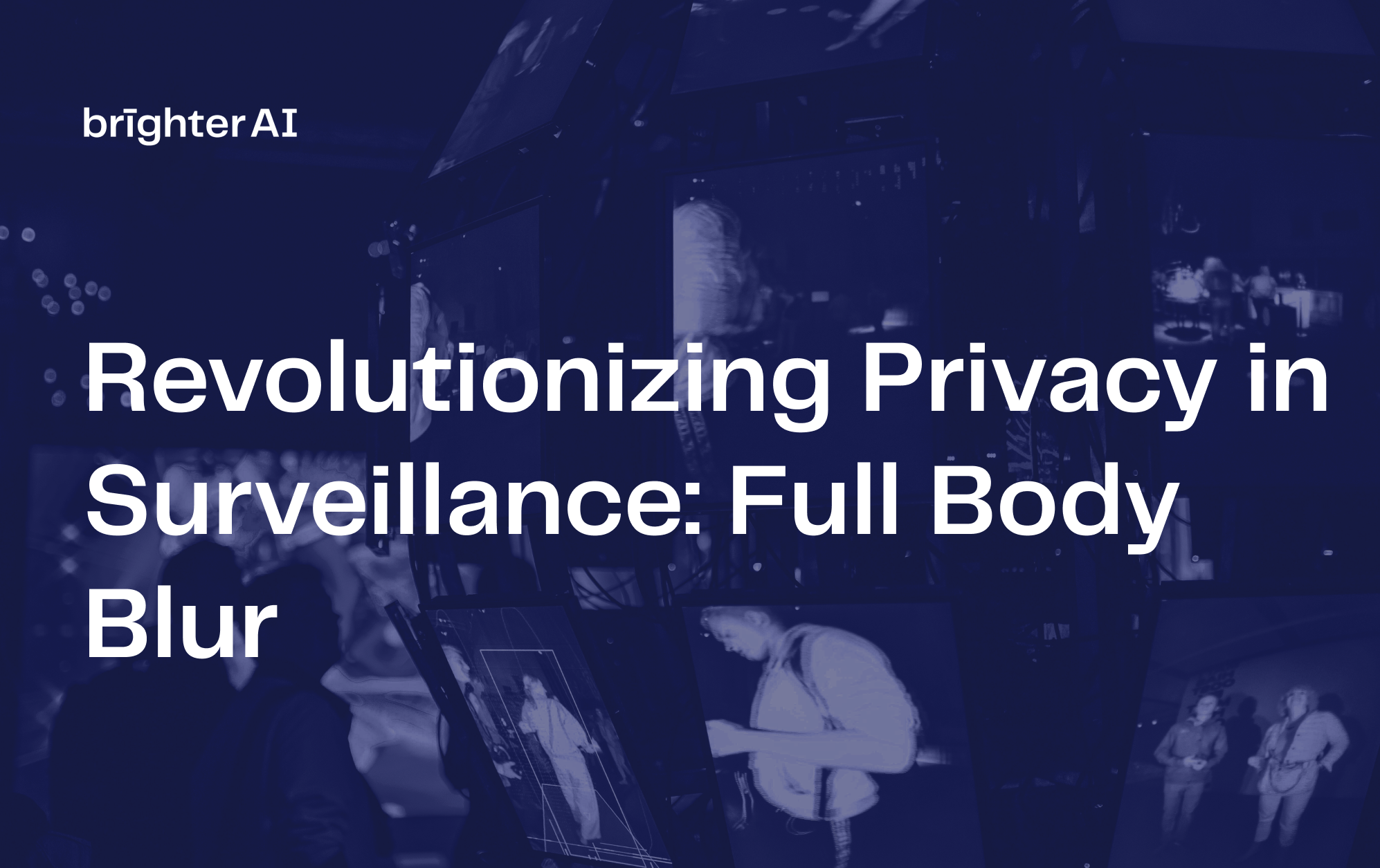 Full Body Blur for Enhanced Privacy in Surveillance